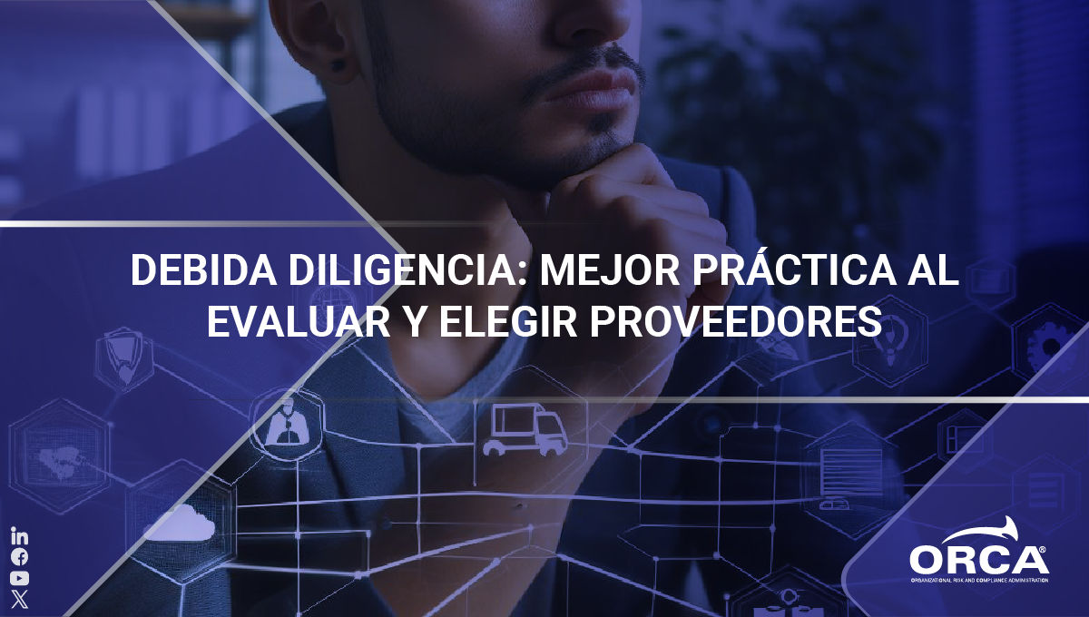 Debida diligencia: mejor práctica al evaluar y elegir proveedores